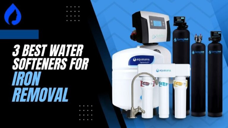 3 Best Water Softener For Iron Removal [Well Owners Guide In 2023 ...